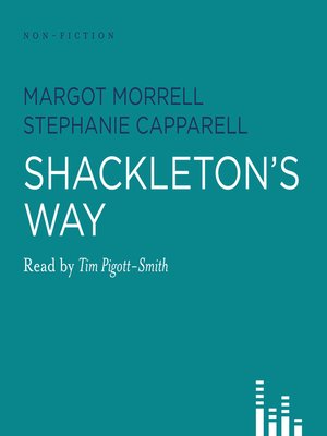 Shackleton's Way by Margot Morrell · OverDrive: Free ebooks, audiobooks ...