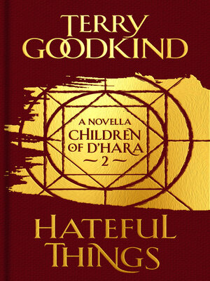 eBook - Hateful Things by Terry Goodkind · OverDrive: Free ebooks ...