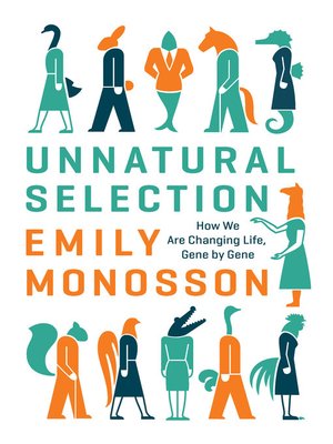 eBook - Unnatural Selection by Emily Monosson · OverDrive: Free ebooks ...
