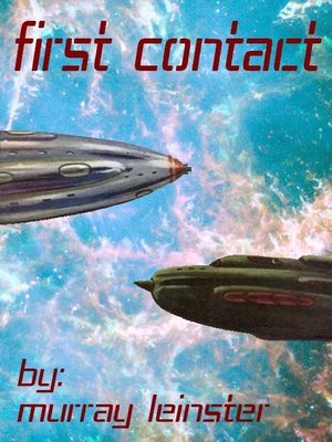 First Contact by Murray Leinster · OverDrive: Free ebooks, audiobooks ...
