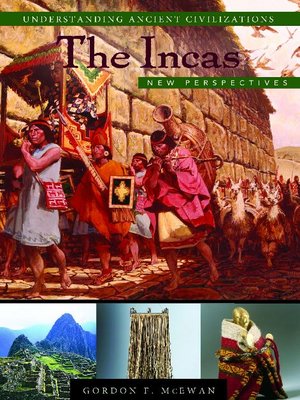 The Incas by Gordon Francis McEwan · OverDrive: ebooks, audiobooks, and ...