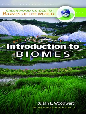 Introduction to Biomes by Susan L. Woodward · OverDrive: ebooks ...