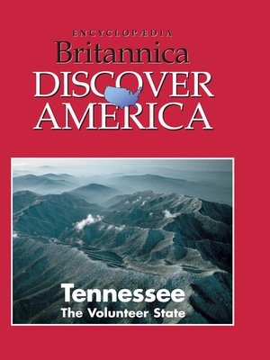 Tennessee: The Volunteer State by Encyclopaedia Britannica, Inc & Weigl ...
