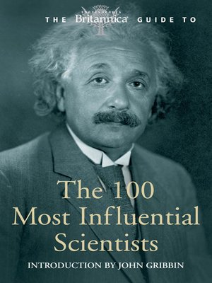 Britannica Guide to 100 Most Influential Scientists by Encyclopaedia ...