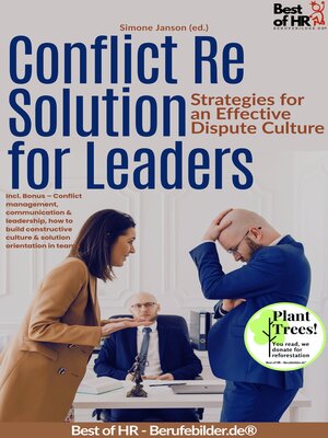 Conflict Resolution for Leaders – Strategies for an Effective Dispute ...