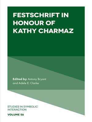 eBook - Festschrift in Honour of Kathy Charmaz by Antony Bryant ...
