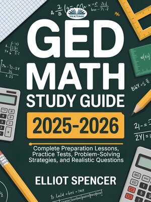 eBook - GED Math Study Guide 2025-2026 by Elliot Spencer · OverDrive ...
