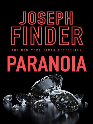 Paranoia by Joseph Finder · OverDrive: Free ebooks, audiobooks & movies ...