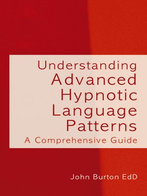 eBook - Understanding Advanced Hypnotic Language Patterns by John ...