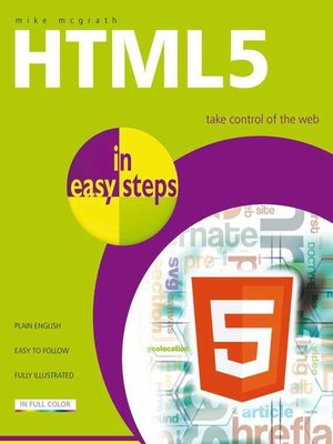 eBook - HTML5 in Easy Steps by Mike McGrath · OverDrive: Free ebooks ...