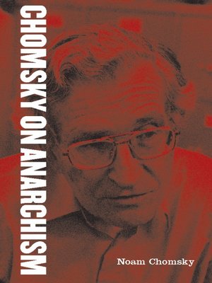 Chomsky on Anarchism by Noam Chomsky · OverDrive: Free ebooks ...