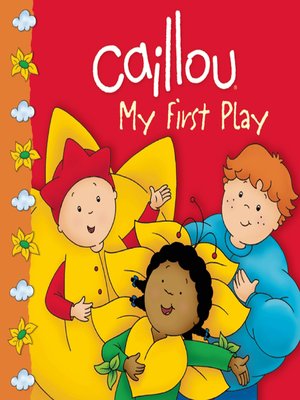 Caillou by Eric Sévigny · OverDrive: Free ebooks, audiobooks & movies ...