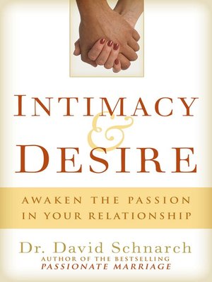 eBook - Intimacy & Desire by David Schnarch · OverDrive: Free ebooks ...