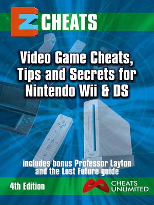EZ Cheats Nintendo Wii & DS by The Cheat Mistress · OverDrive: Free ...