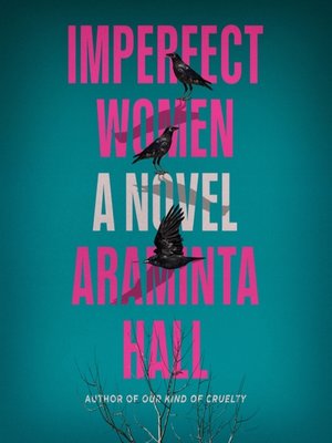 Audiobook - Imperfect Women by Araminta Hall · OverDrive: Free ebooks ...