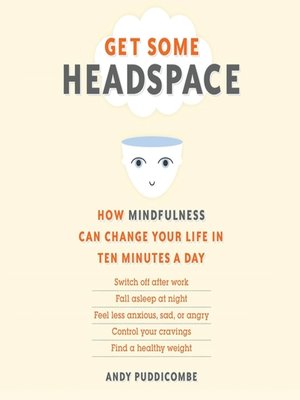 Audiobook - Get Some Headspace by Andy Puddicombe · OverDrive: Free ...