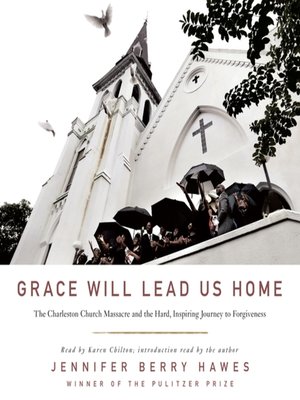 Grace Will Lead Us Home by Jennifer Berry Hawes · OverDrive: Free ...