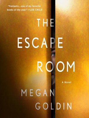 The Escape Room by Megan Goldin · OverDrive: Free ebooks, audiobooks ...