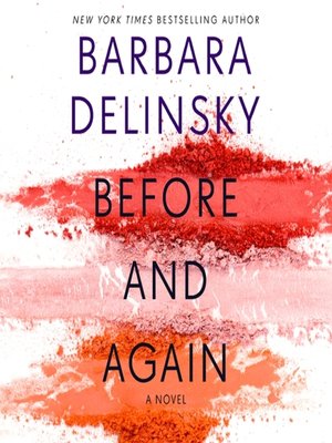Audiobook - Before and Again by Barbara Delinsky · OverDrive: Free ...