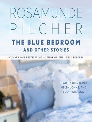 Audiobook - The Blue Bedroom and Other Stories by Rosamunde Pilcher ...