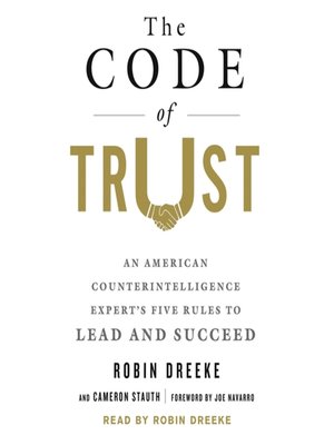 The Code of Trust by Robin Dreeke · OverDrive: Free ebooks, audiobooks ...