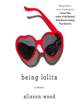 Audiobook - Being Lolita by Alisson Wood · OverDrive: Free ebooks ...