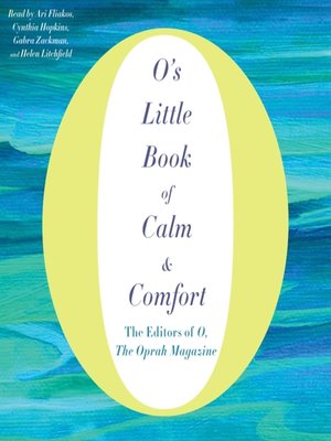 Audiobook - O's Little Book of Calm & Comfort by O, The Oprah Magazine ...