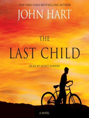 The Last Child by John Hart · OverDrive: ebooks, audiobooks, and more ...