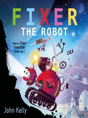 Fixer the Robot by John Kelly · OverDrive: Free ebooks, audiobooks ...