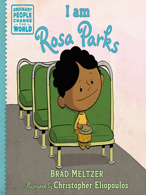 I am Rosa Parks by Brad Meltzer · OverDrive: Free ebooks, audiobooks ...