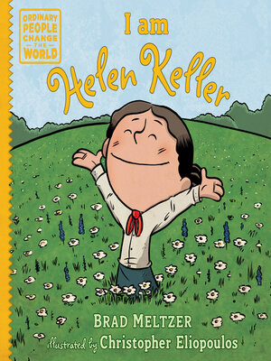 I am Helen Keller by Brad Meltzer · OverDrive: Free ebooks, audiobooks ...