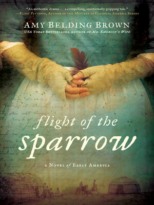 Flight of the Sparrow by Amy Belding Brown · OverDrive: Free ebooks ...