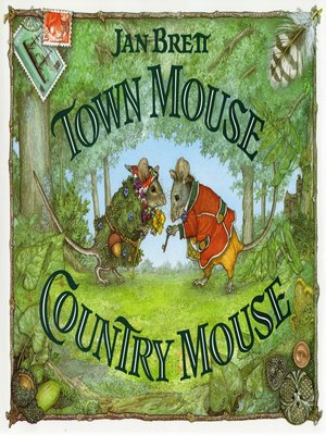 Town Mouse Country Mouse by Jan Brett · OverDrive: Free ebooks ...