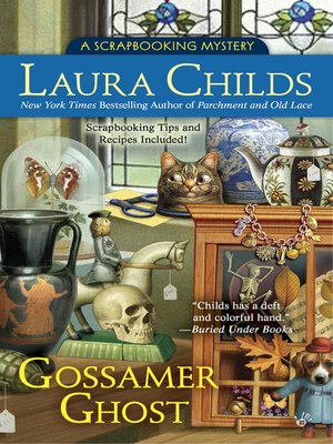 Gossamer Ghost by Laura Childs · OverDrive: Free ebooks, audiobooks ...
