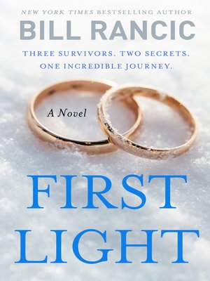 First Light by Bill Rancic · OverDrive: Free ebooks, audiobooks ...