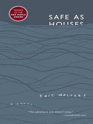 Safe As Houses by Eric Walters · OverDrive: Free ebooks, audiobooks ...