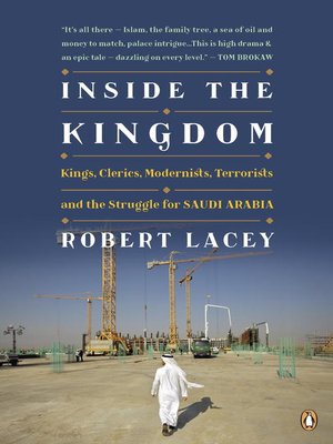 Inside the Kingdom by Robert Lacey · OverDrive: Free ebooks, audiobooks ...