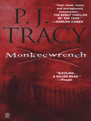 Monkeewrench by P. J. Tracy · OverDrive: Free ebooks, audiobooks ...