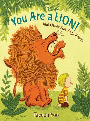 eBook - You Are a Lion! by Taeeun Yoo · OverDrive: Free ebooks ...