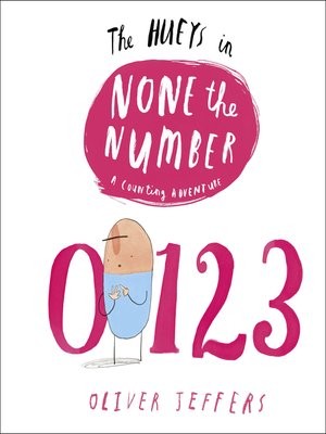 None the Number by Oliver Jeffers · OverDrive: Free ebooks, audiobooks ...