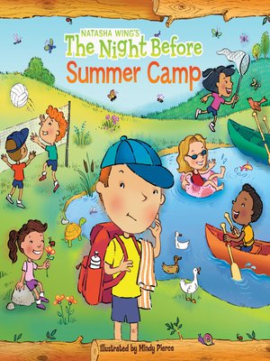 The Night Before Summer Camp by Natasha Wing · OverDrive: Free ebooks ...