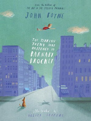 The Terrible Thing That Happened to Barnaby Brocket by John Boyne ...