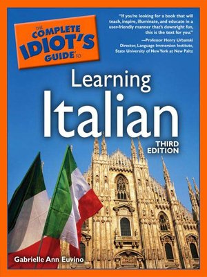 The Complete Idiot's Guide to Learning Italian by Gabrielle Ann Euvino ...