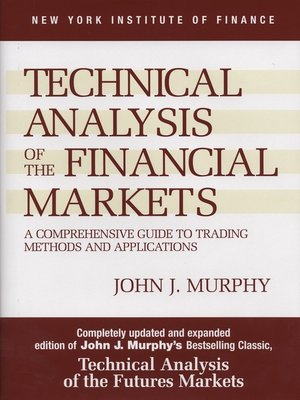eBook - Technical Analysis of the Financial Markets by John J. Murphy ...