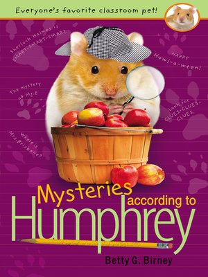 Mysteries According to Humphrey by Betty G. Birney · OverDrive: Free ...