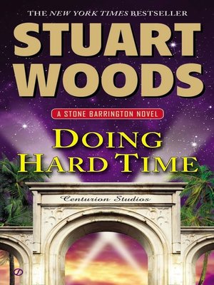 Doing Hard Time by Stuart Woods · OverDrive: Free ebooks, audiobooks ...