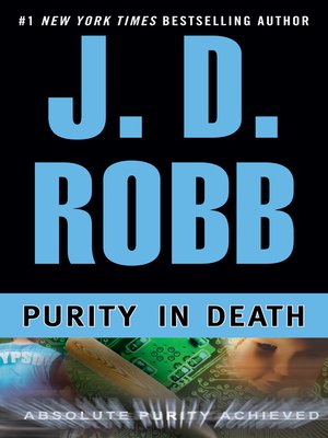 eBook - Purity in Death by J. D. Robb · OverDrive: Free ebooks ...