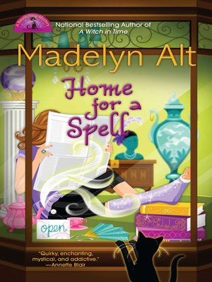 eBook - Home for a Spell by Madelyn Alt · OverDrive: Free ebooks ...