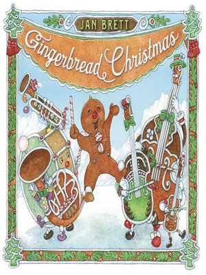 eBook - Gingerbread Christmas by Jan Brett · OverDrive: Free ebooks ...