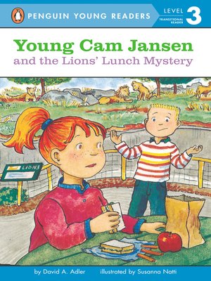 Young Cam Jansen and the Lions' Lunch Mystery by David A. Adler ...